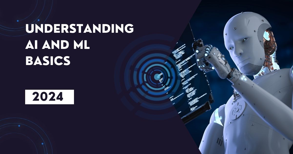 Understanding the Basics of Artificial Intelligence and Machine ...