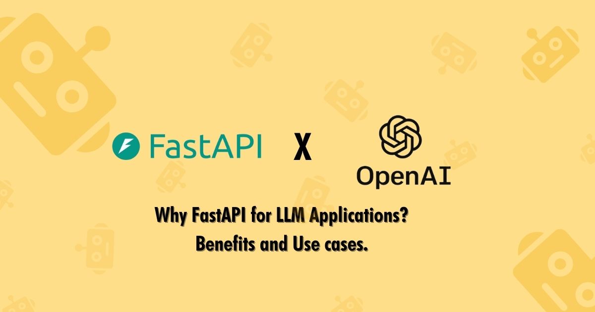 What is FastAPI and its LLM Applications? | Leading IT Services ...